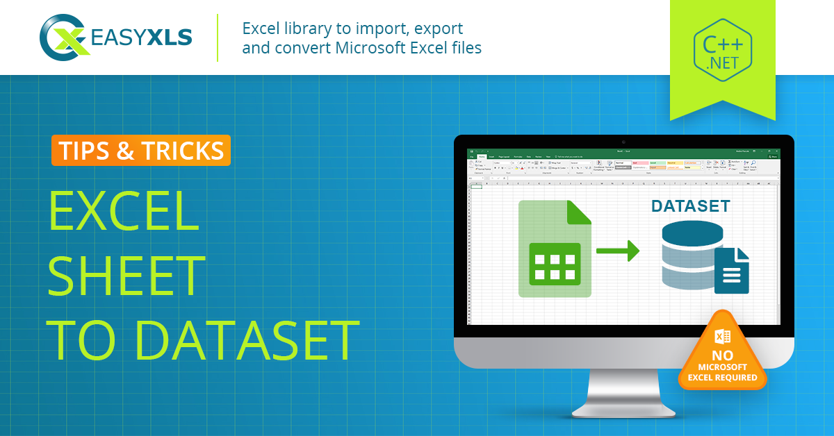 Import Excel sheet to DataSet in C++.NET | EasyXLS Guide